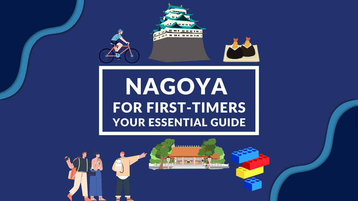 Nagoya for First-Timers: Your Essential Guide – CycleTripJapan
